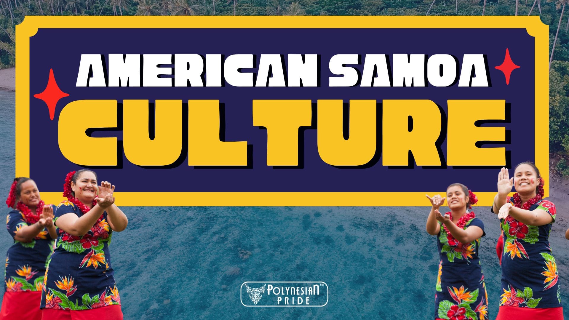 Culture Of American Samoa: Amazed A Unique Civilization