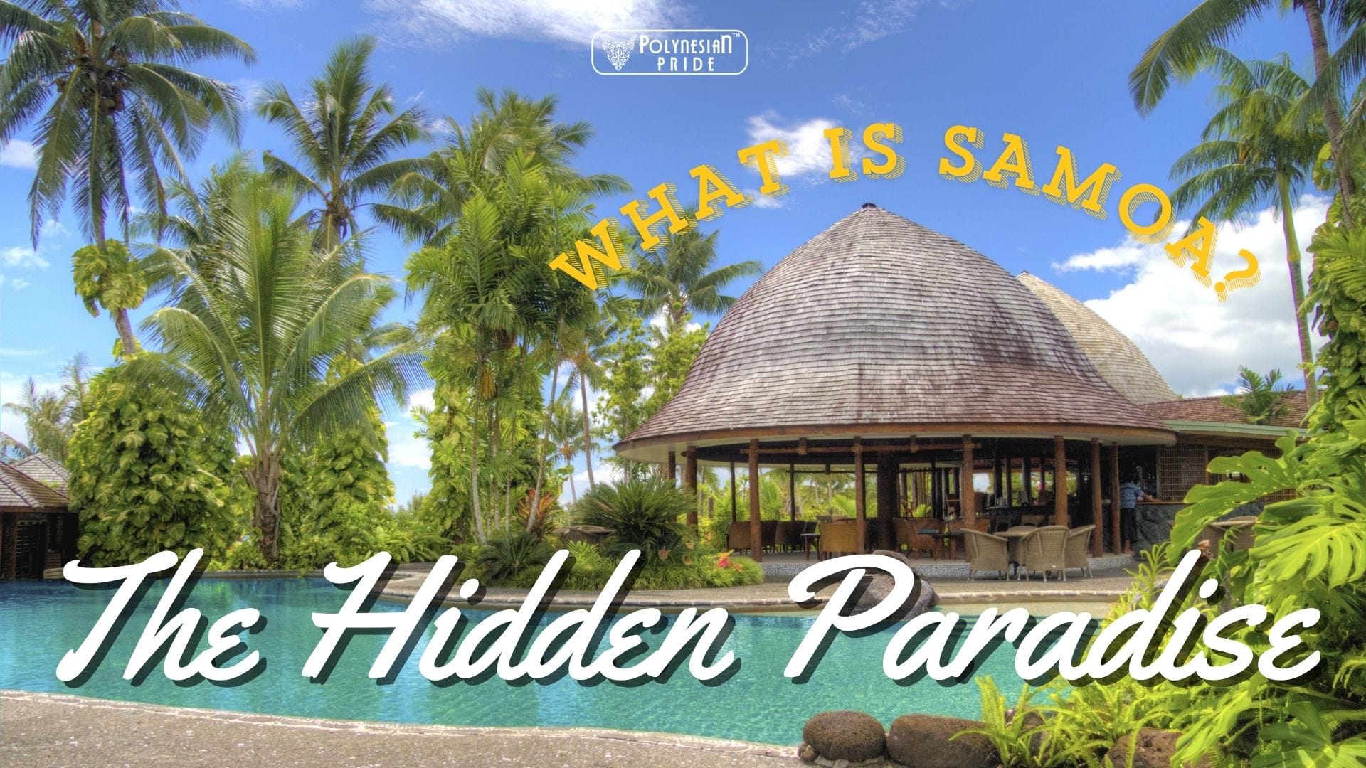 What Is A Samoa? Best Guide To Explore The Hidden Paradise