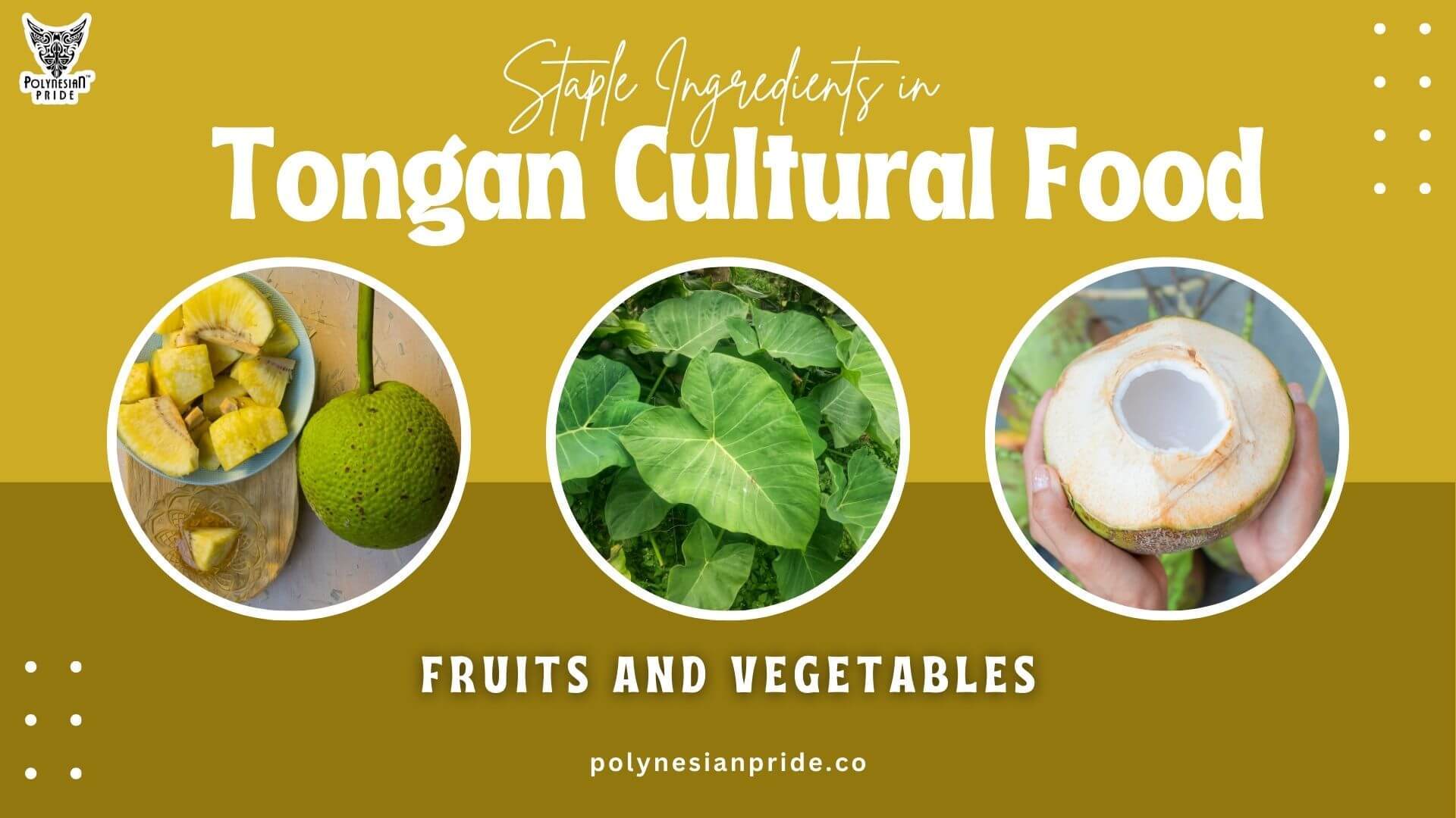 Tongan Cultural Food: Top 10 Must-Try Traditional Dishes