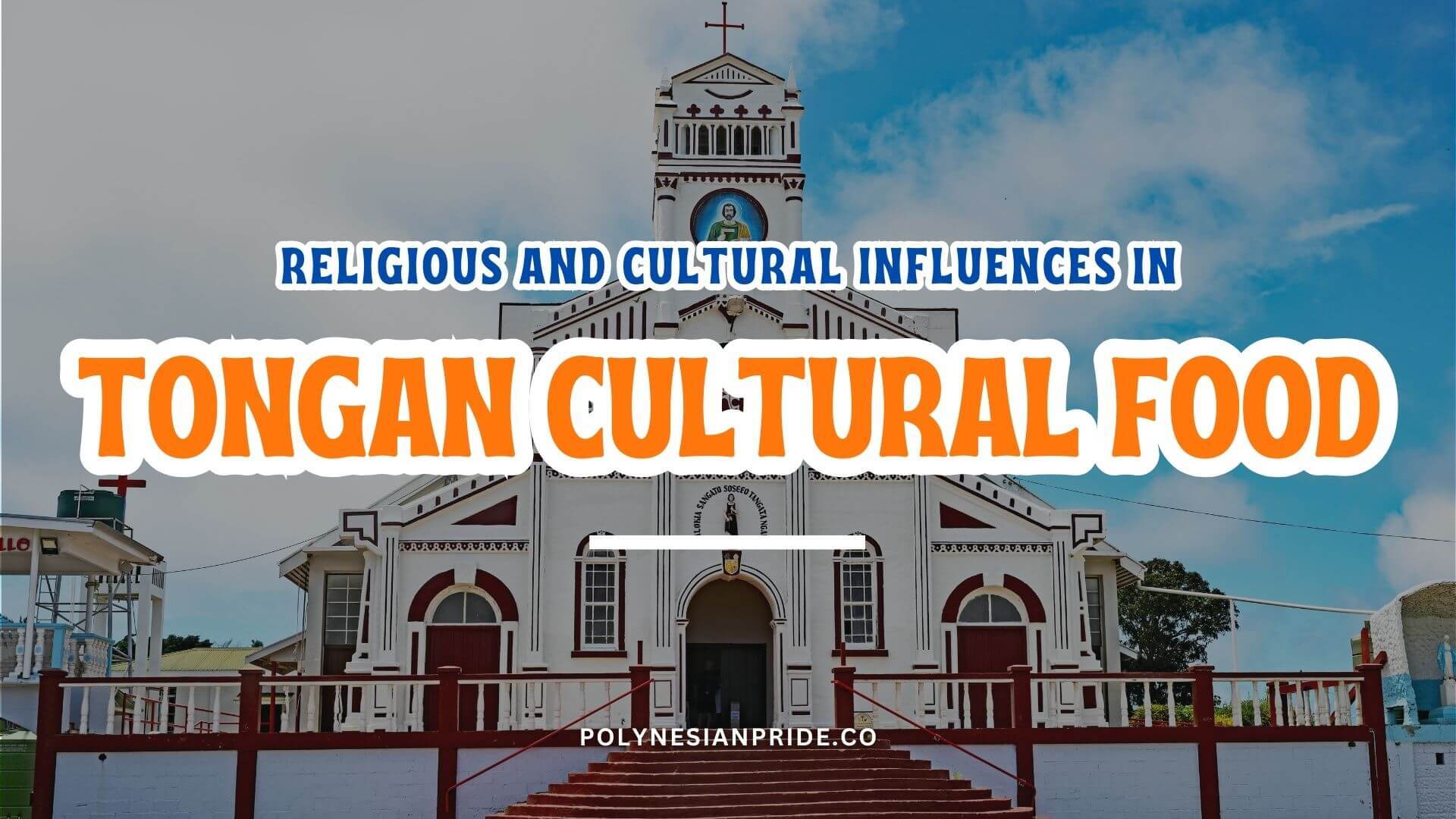 Tongan Cultural Food: Top 10 Must-Try Traditional Dishes