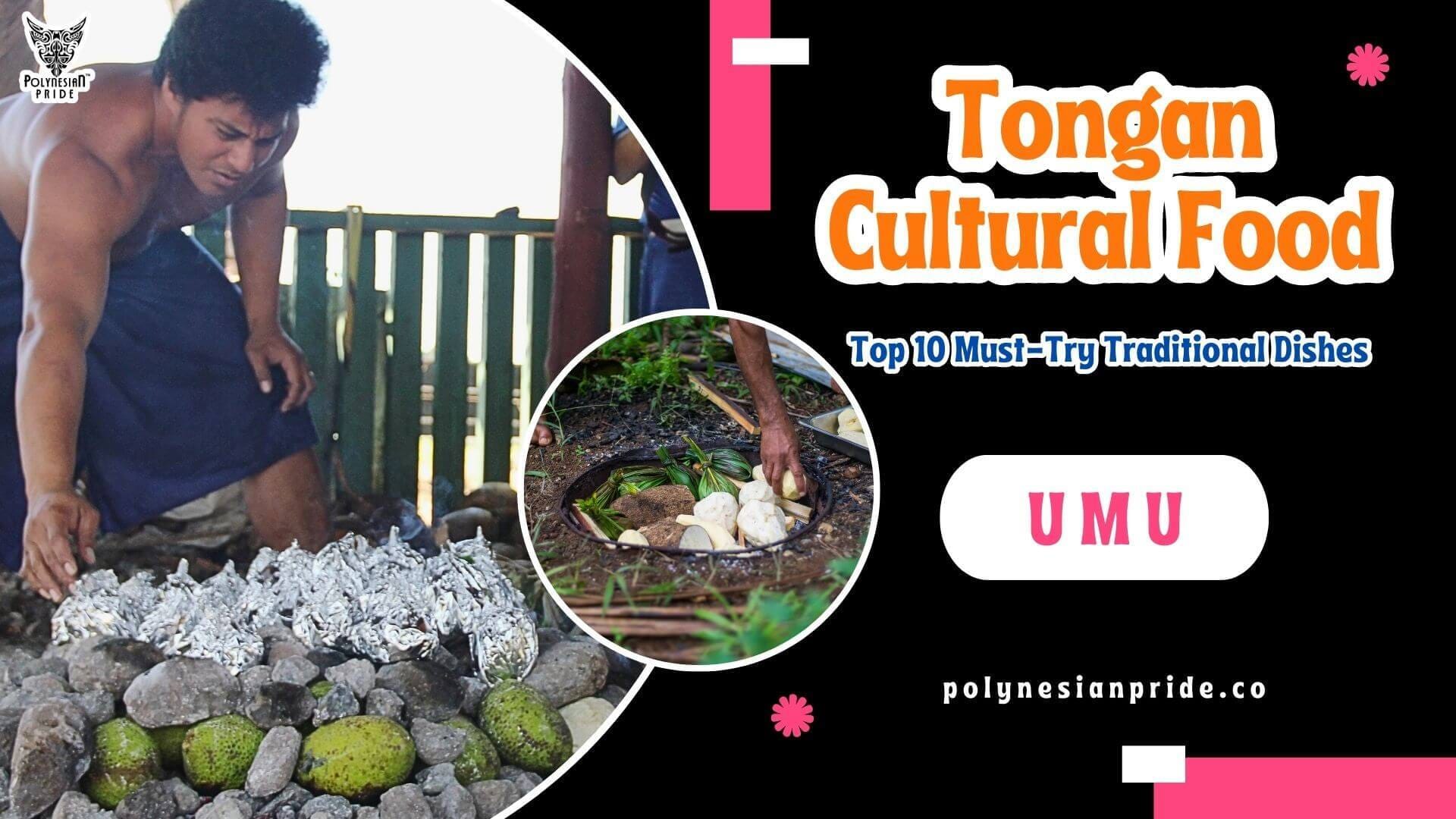 Tongan Cultural Food: Top 10 Must-Try Traditional Dishes